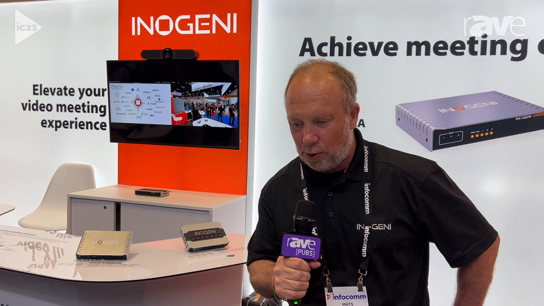 InfoComm 2023: Inogeni Talks About U-CAM USB Camera to HDMI Converter ...