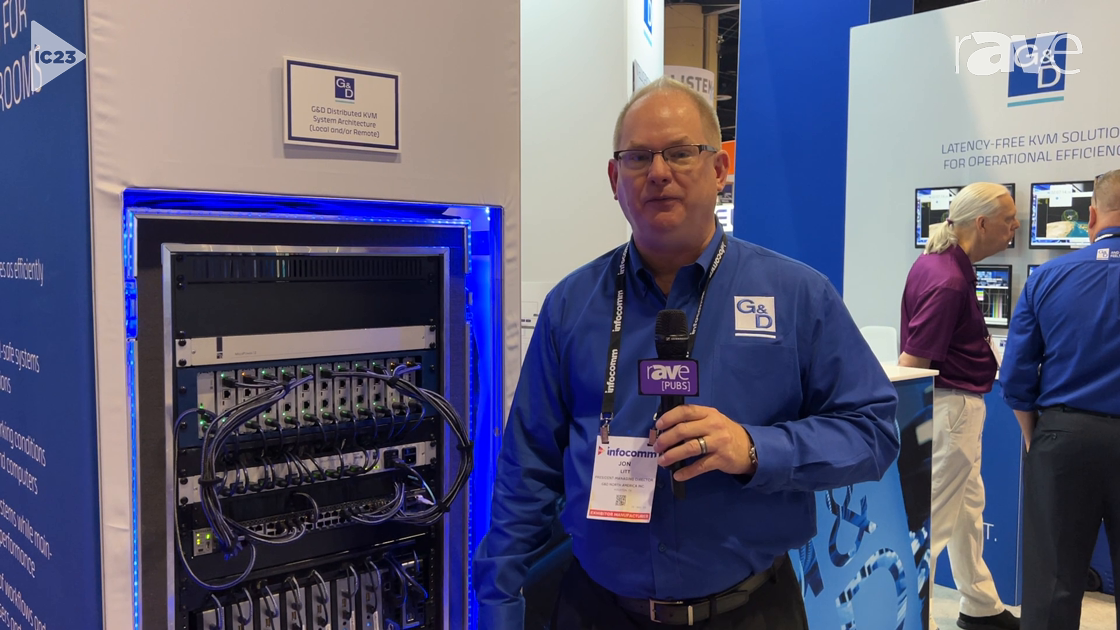 InfoComm 2023: G&D North America Demos G&D KVM-Over-IP Distributed ...