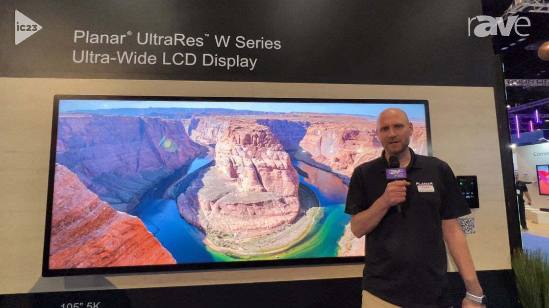 InfoComm 2023: Planar Announces 105″ 5K UltraRes W Series Ultra-Wide ...