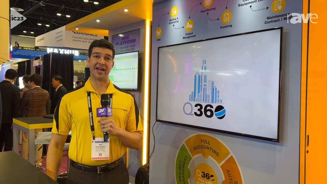 InfoComm 2023: Solutions360 Highlights Its Q360 ERP Software ...