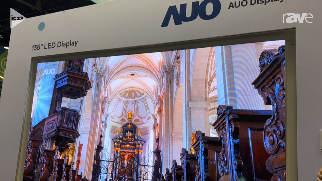 InfoComm 2023: AUO Display Plus Unveils All-in-One 135″ 1.56-mm UHD dvLED Display – rAVe [PUBS]