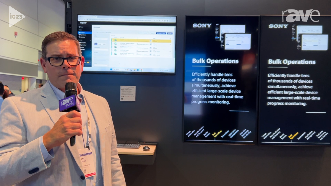 InfoComm 2023: Sony Showcases New Device Management Platform for Pro Bravia Displays – rAVe [PUBS]