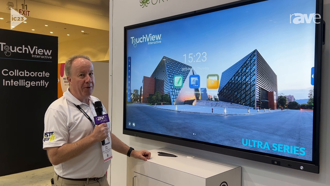 InfoComm 2023: TouchView Interactive Highlights ULTRA Series Panel for Classroom, Corporate ...