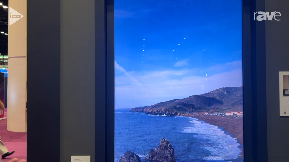 InfoComm 2023: Leon Speakers Shows LiquidView Virtual Window With ...