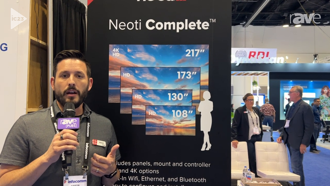 InfoComm 2023: Neoti Shows Complete Series All-In-One Package for Wall ...