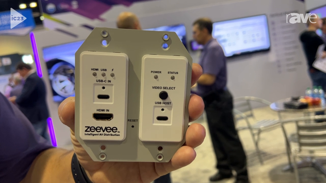 InfoComm 2023: ZeeVee Talks About ZYPER4K SDvoE Wall Plate Encoder ...