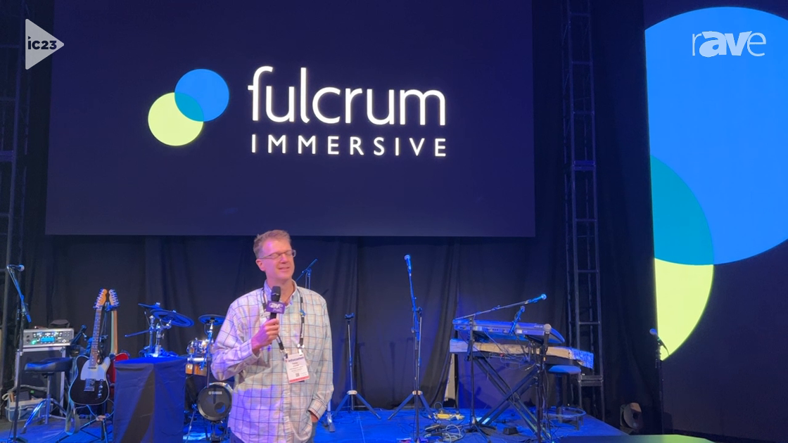 InfoComm 2023: Fulcrum Acoustic Intros Fulcrum Immersive for Modular ...