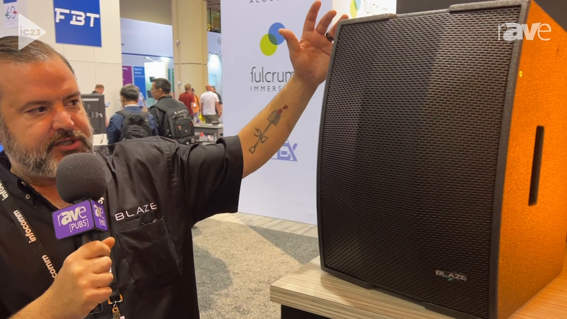 InfoComm 2023: Blaze Audio Showcases CCD528 (Constant Directivity) 180-Degree Horizontal ...