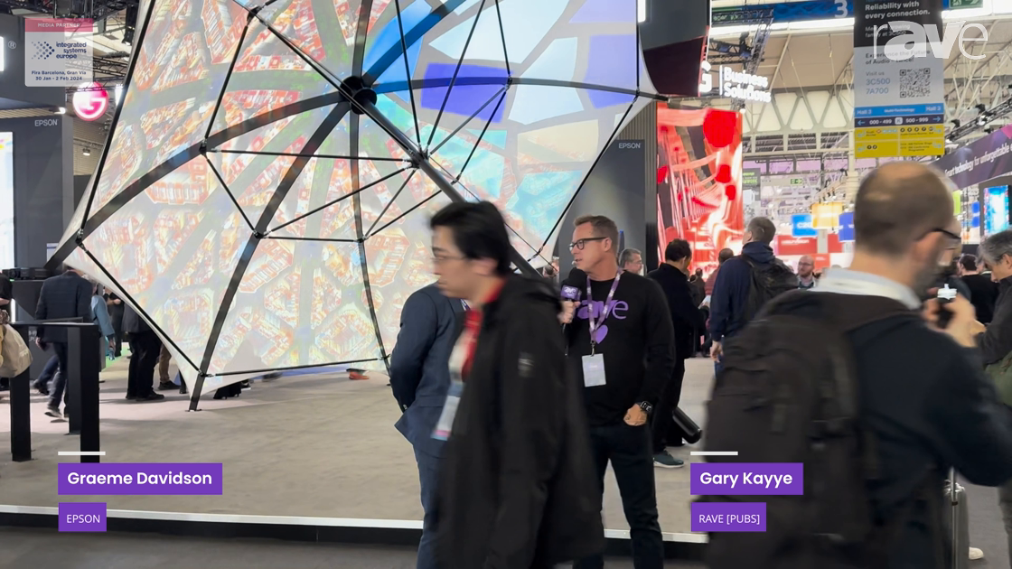 ISE 2024: Gary Kayye Gets a Booth Tour from Graeme Davidson of Epson ...