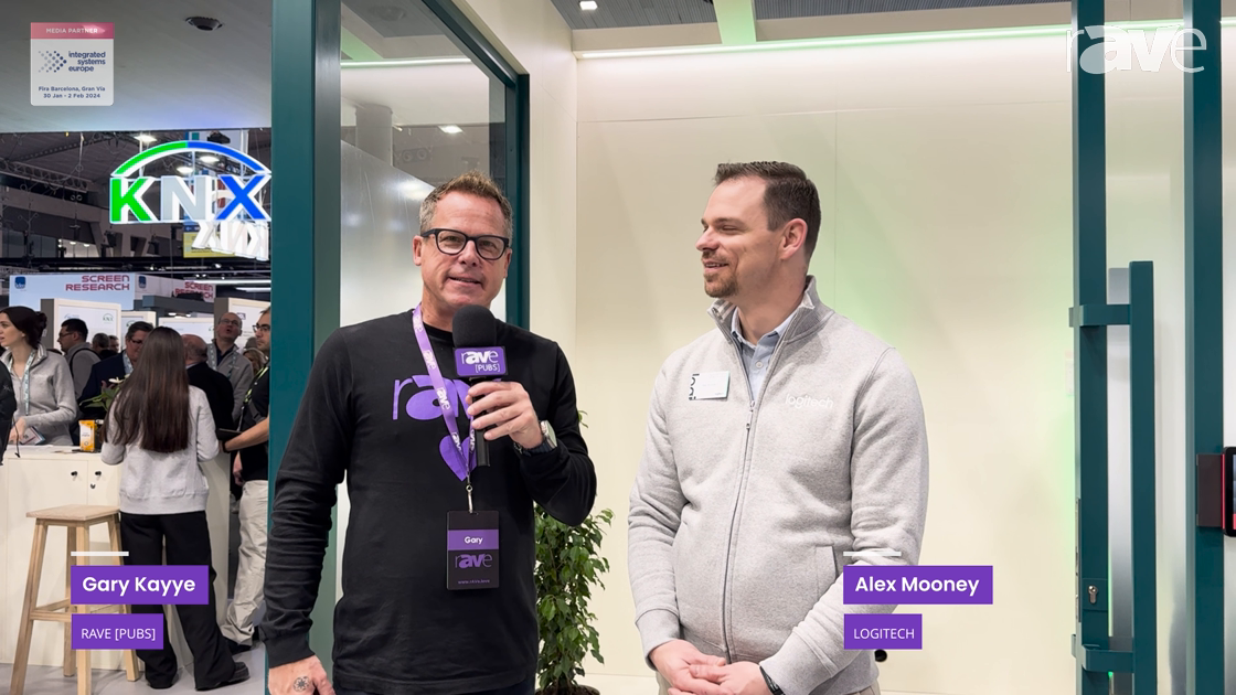 ISE 2024: Gary Kayye Gets a Booth Tour from Alex Mooney of Logitech ...