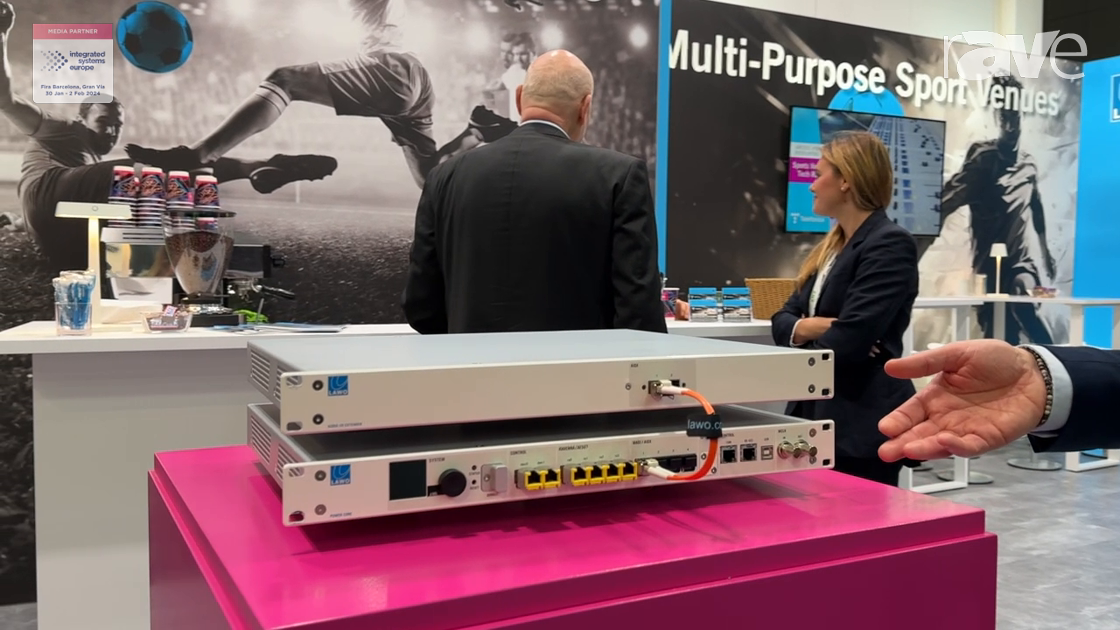 ISE 2024: LAWO Shows Off Power Core Software-Defined DSP Mixing Engine ...