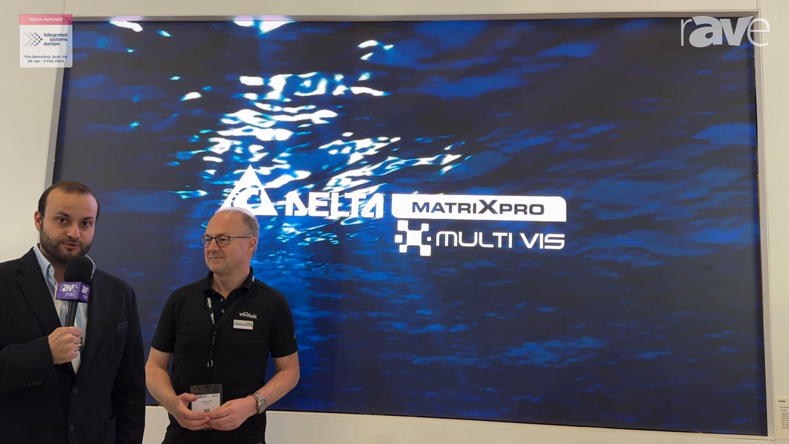 ISE 2024: Multivis Talks Delta Partnership for MatriXpro Video Wall ...