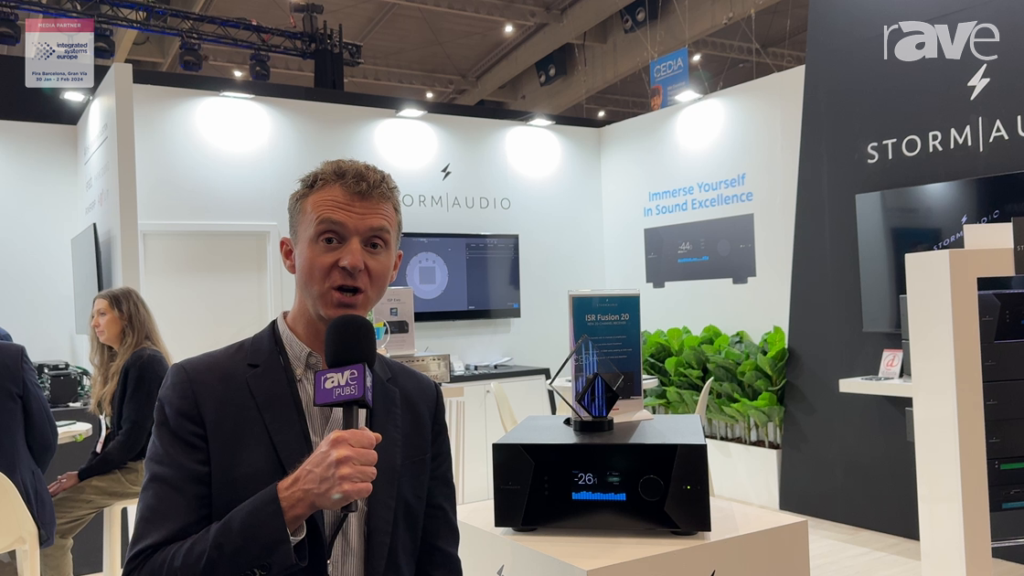 ISE 2024: StormAudio Presents ISR Fusion 20, a 20-Channel Immersive ...