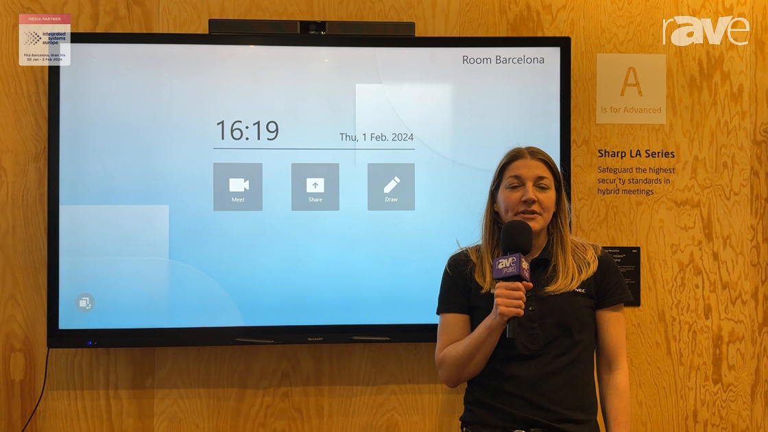 ISE 2024: Sharp/NEC Details LA Series of Collaboration Displays for ...