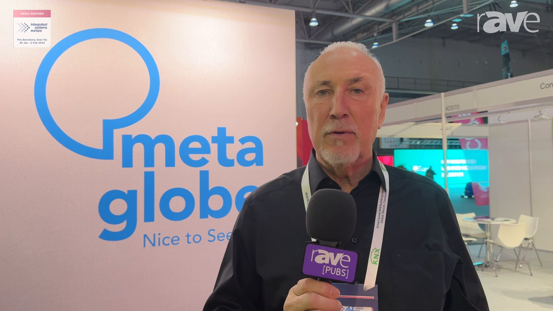 ISE 2024: Metaglobe Demos Live Unit, a Truly Immersive Videoconferencing Solution – rAVe [PUBS]