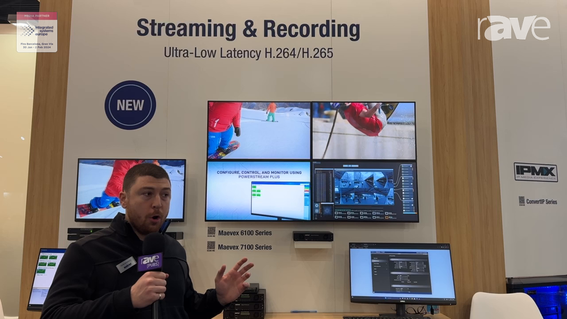 ISE 2024: Matrox Video Highlights Ultra-low Latency H.264/H.265 Maevex Series of Encoders ...