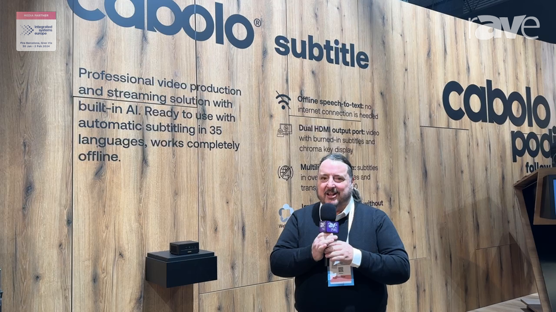 ISE 2024: CABOLO Introduces CABOLO Subtitle, AI Translation Streaming ...