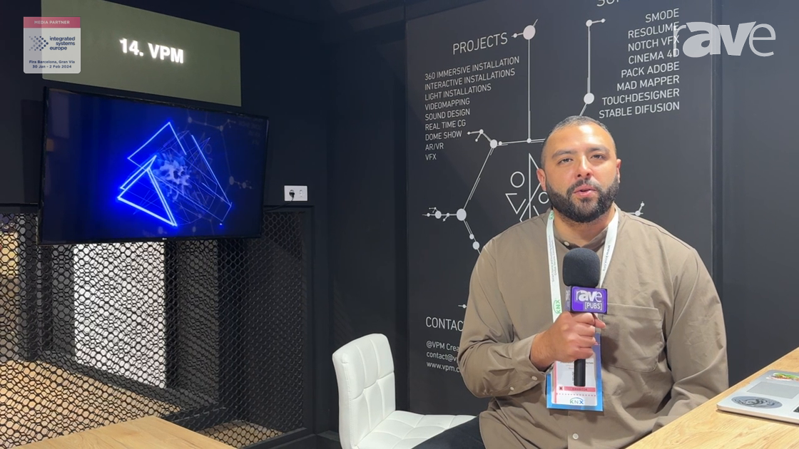 ISE 2024: VPM Offers Creative Video Mapping and Immersive Installation ...