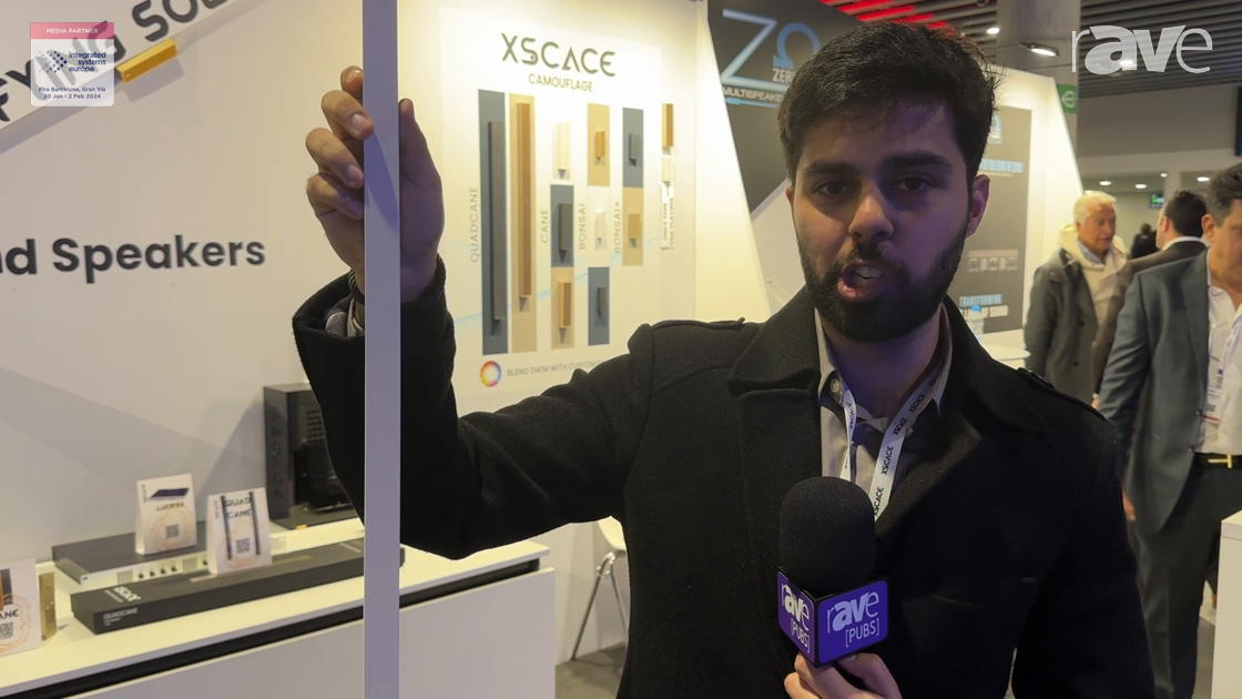 ISE 2024: Xscace Shows off Ultra-Slim QuadCane Array Speaker – rAVe [PUBS]