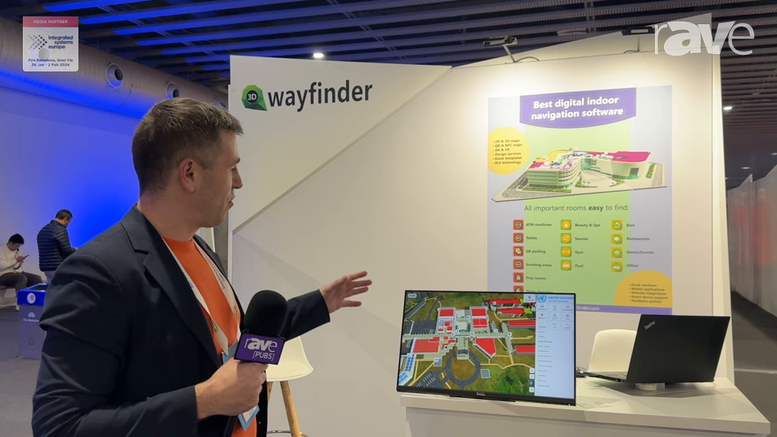 ISE 2024: 3D Wayfinder Presents Software for Indoor Wayfinding and Navigation – rAVe [PUBS]
