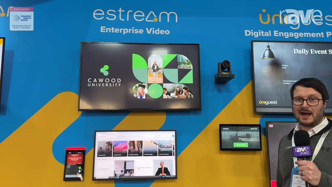 ISE 2024: Uniguest Showcases estream Enterprise Video Distribution ...