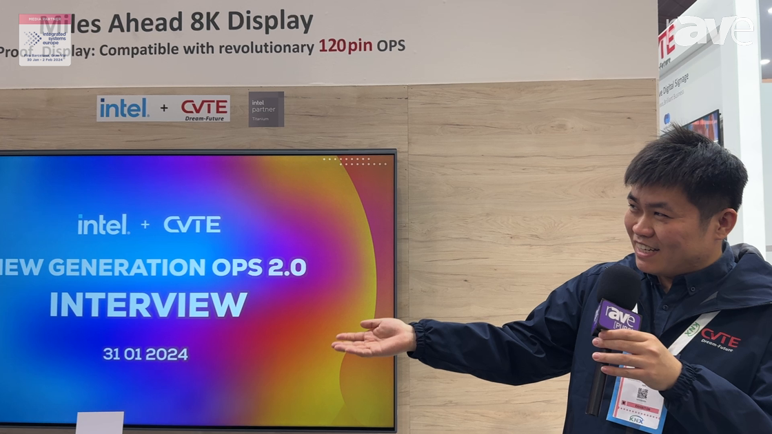 ISE 2024: CVTE Presents Next Generation 8K LED Display with OPS 2.0 120 pin OPS – rAVe [PUBS]