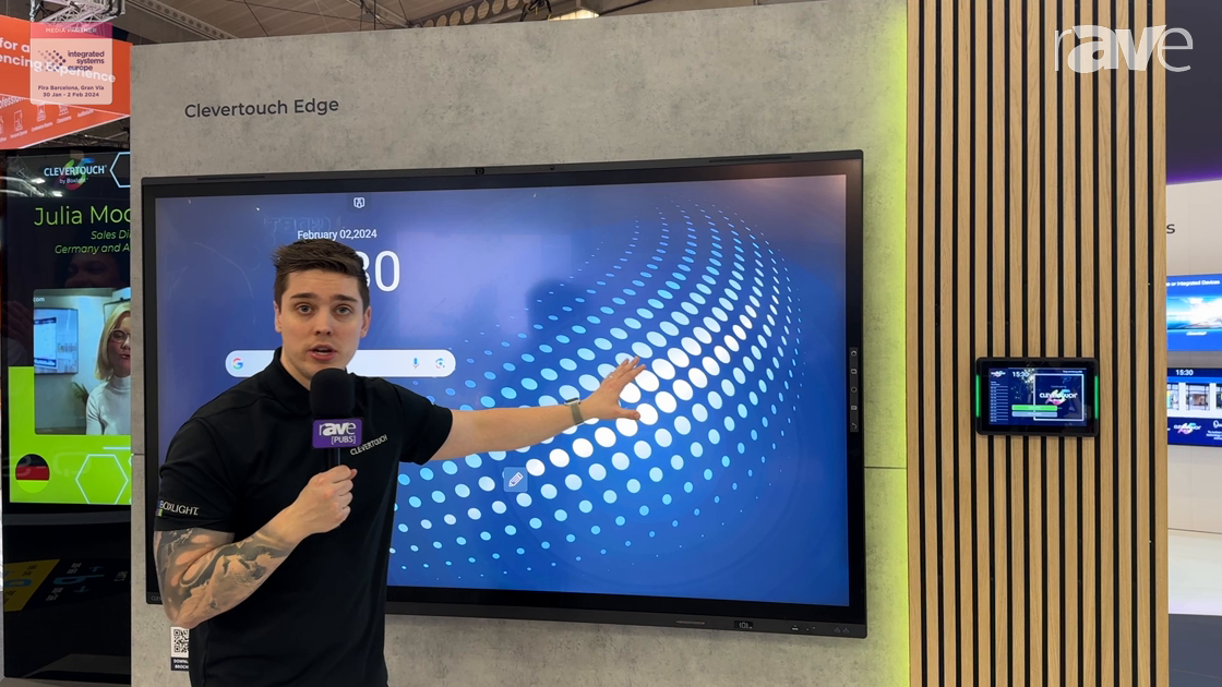ISE 2024: Clevertouch Technologies Showcases UX Pro Edge Complete UC Meeting Room Solution ...