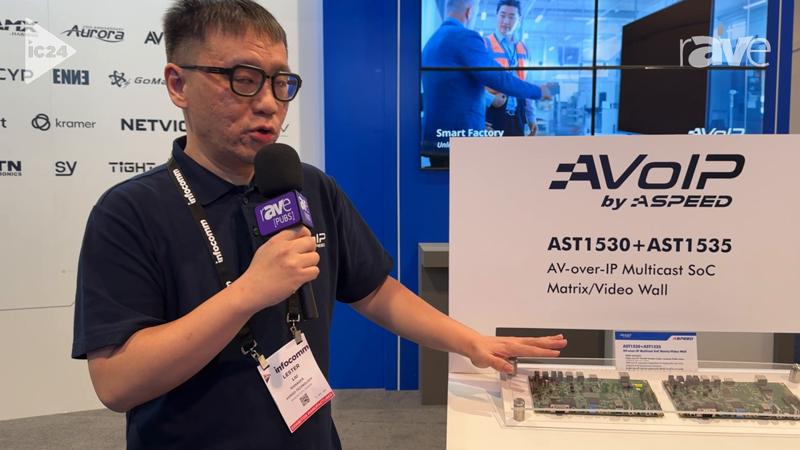 InfoComm 2024: ASPEED Shows AST1530+AST1535 4K60 AV-over-IP Multicast Matrix/Video Wall with ...