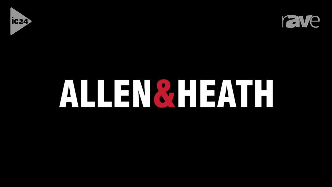 InfoComm 2024: Steph Beckett Interviews Allen & Heath’s Jeff Hawley ...