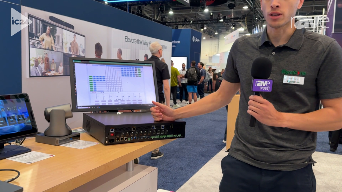 InfoComm 2024: WyreStorm Demos MX-1007-HYB Matrix Switcher With Dante, NetworkHD for Education ...