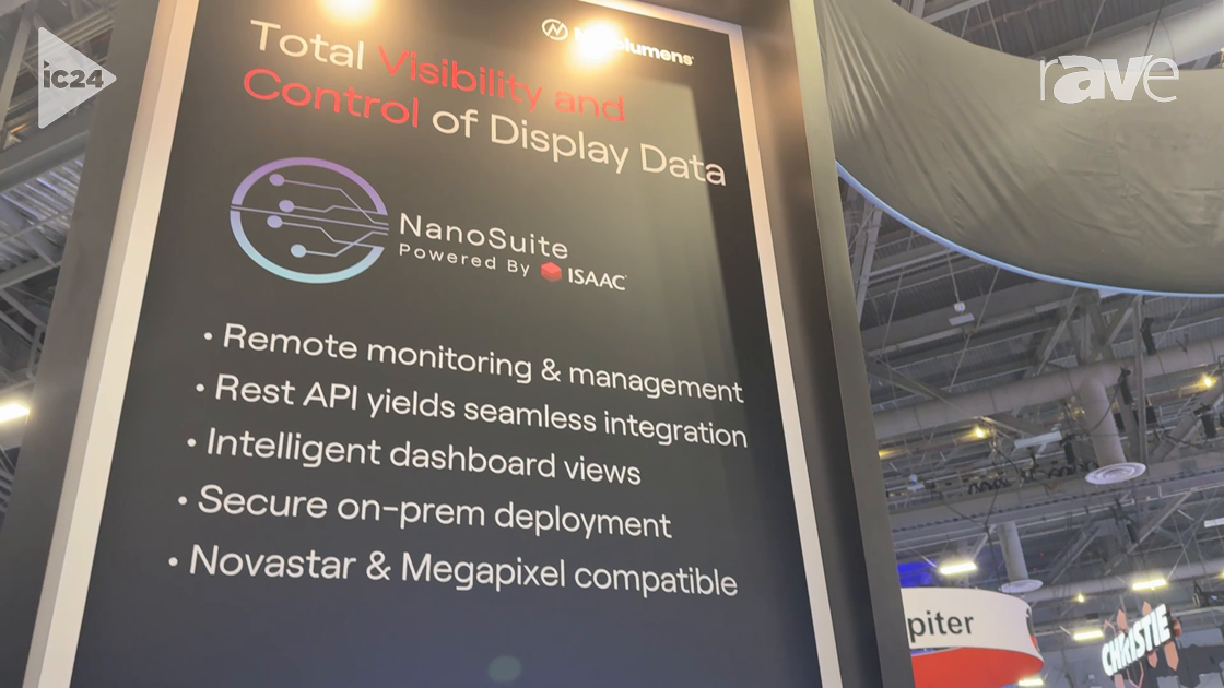 InfoComm 2024: Nanolumens Presents NanoSuite Remote Monitoring and ...