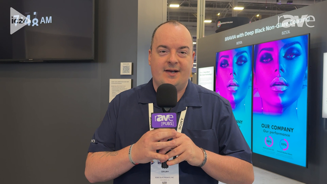 InfoComm 2024: Sony Highlights Pro BRAVIA Professional Displays With 4K Support – rAVe [PUBS]