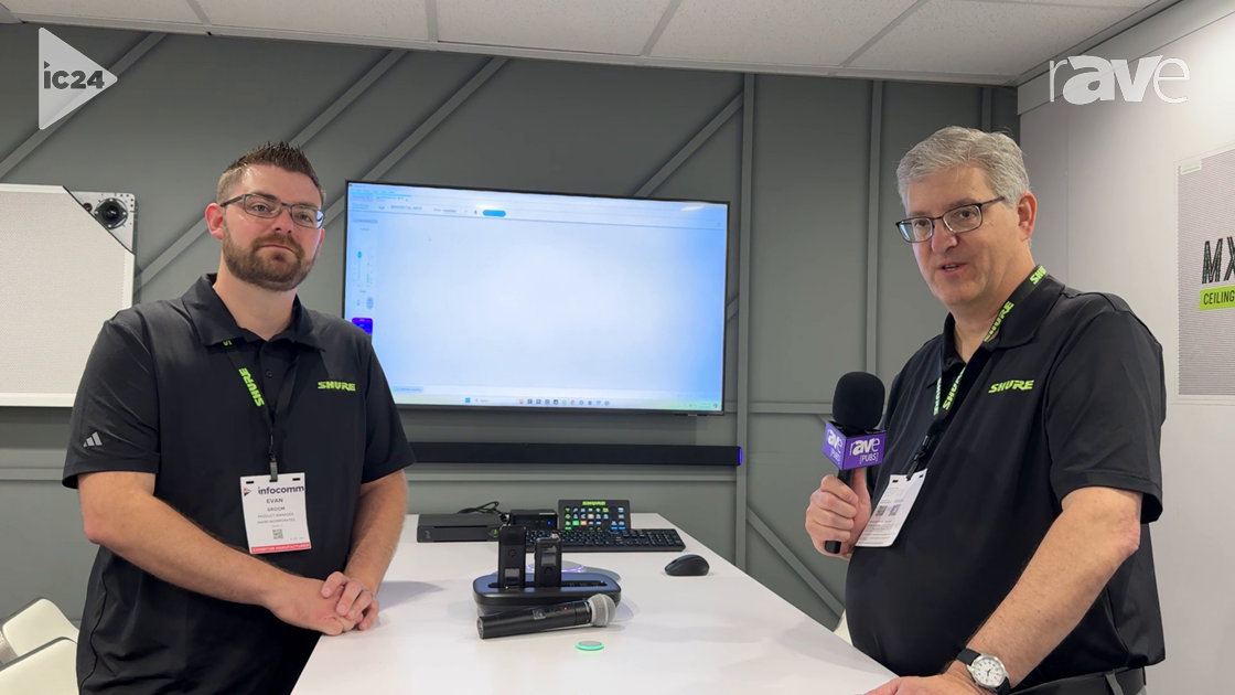 InfoComm 2024: Shure Tells Us About MXW neXt 2, a Two-Channel Wireless ...