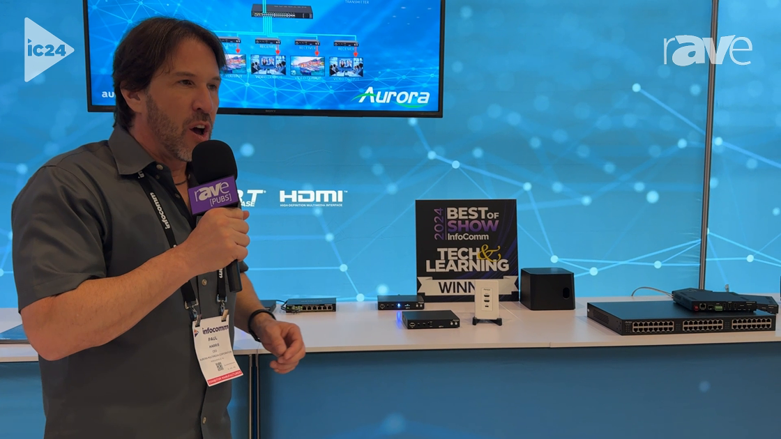 InfoComm 2024: Aurora Multimedia Adds IBT Series of IPBaseT Transceivers with AV-over-IP ...