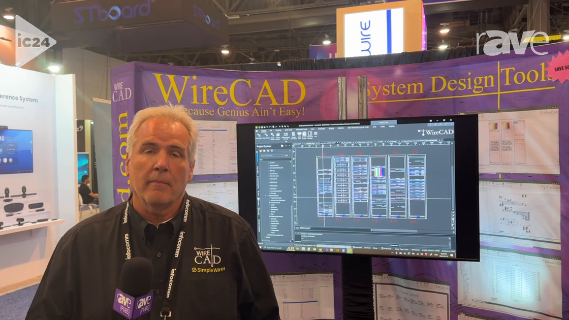 InfoComm 2024: WireCAD Intros Its System Design Tool That Automates ...