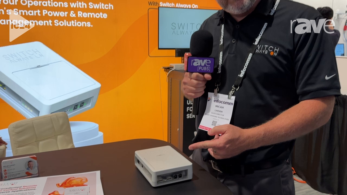 InfoComm 2024: Switch Always On Highlights DC Hub Auto-Power Reboot ...