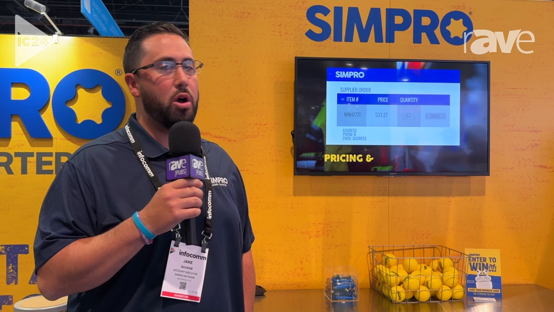 InfoComm 2024: Simpro Explains Its Field, Project, Business Management Software – rAVe [PUBS]