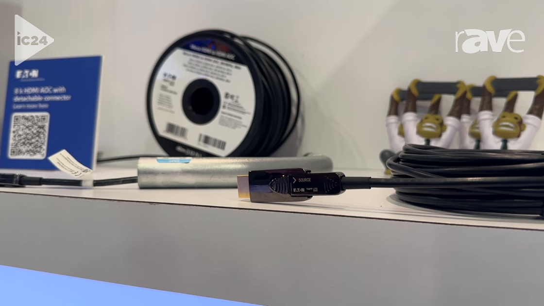 InfoComm 2024: Eaton Showcases 8K60 HDMI AOC Cable With Detachable ...