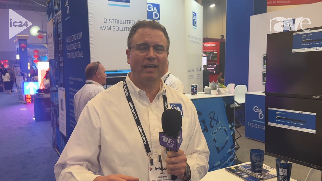 InfoComm 2024: G&D Showcases KVM Matrix System With Two-Factor ...