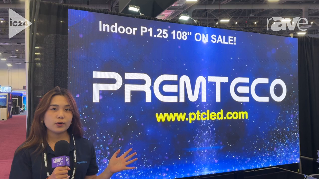 InfoComm 2024: Premteco Showcases SP1 PRO P1.25 Indoor 108″ dvLED Display – rAVe [PUBS]
