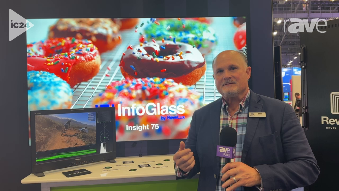 InfoComm 2024: ReveLux Highlights Broadcast Studio Monitor with Quad ...