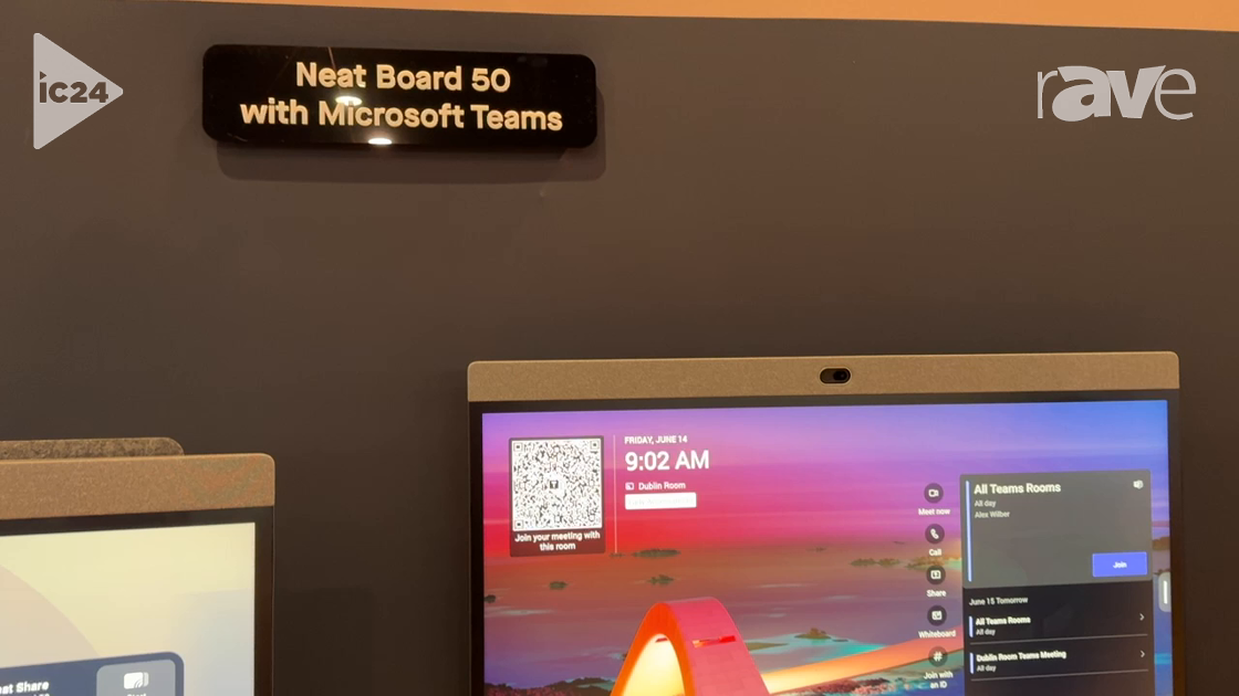 InfoComm 2024: Neat Showcases Neat Board 50 and Adaptive Wall Mount With Microsoft Teams – rAVe ...