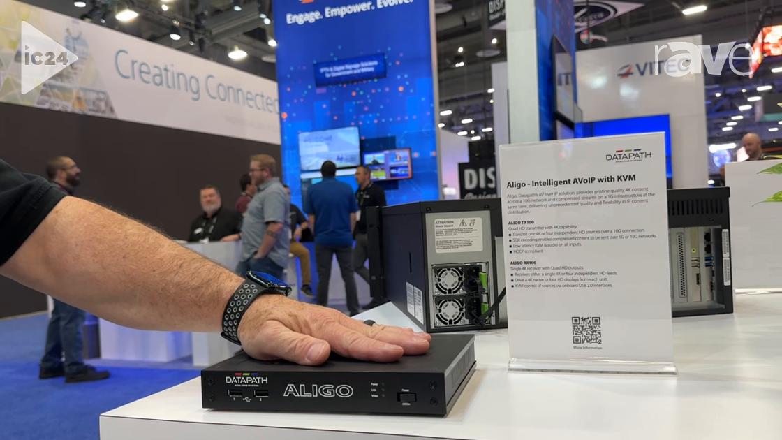 InfoComm 2024: Datapath Presents Aligo RX100 10G AV-over-IP 4K Receiver – rAVe [PUBS]