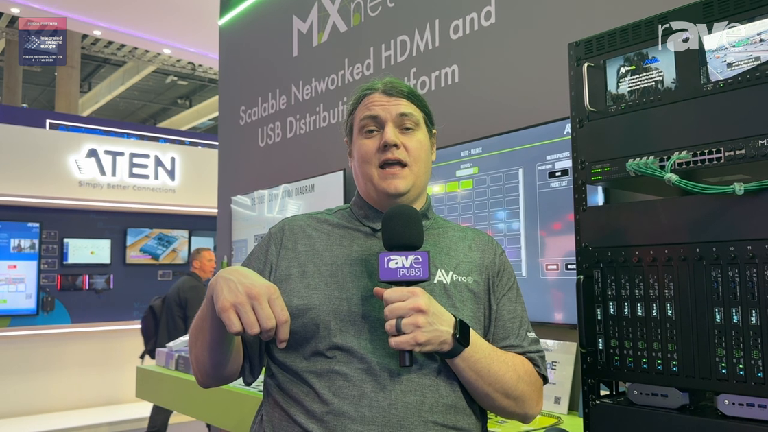 ISE 2025: AVPro Edge Talks About MXnet AV-Over-IP Video Distribution System – rAVe [PUBS]