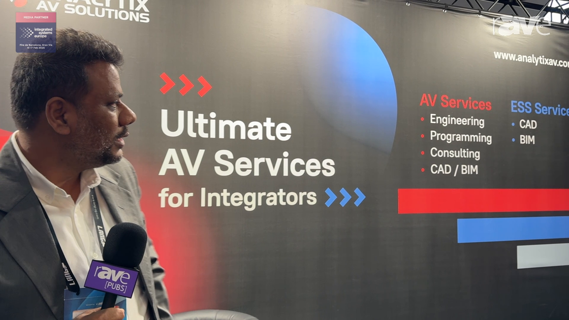 ISE 2025: Analytix AV Solutions Talks About AV Services for Integrators – rAVe [PUBS]