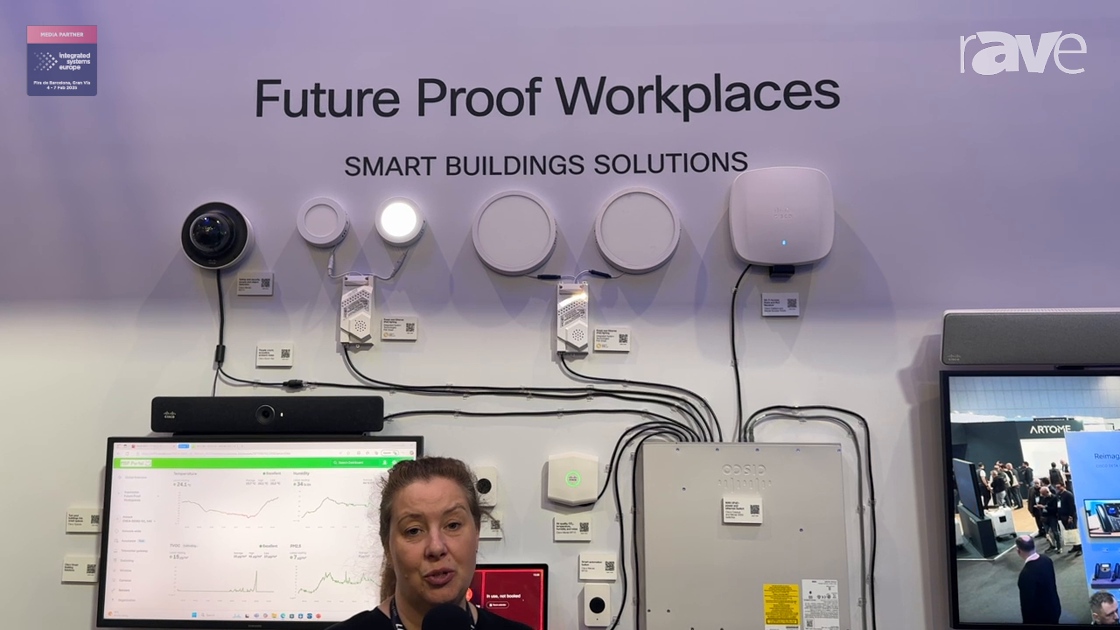 ISE 2025: Cisco Talks About Smart Building Solutions for Future Proof Workplaces – rAVe [PUBS]