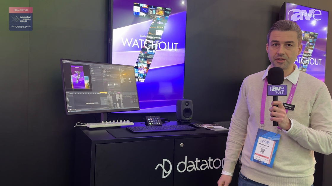 ISE 2025: Dataton Explains WATCHOUT 7.5.3 Multi-Display Show Composer for Seamless Visual ...
