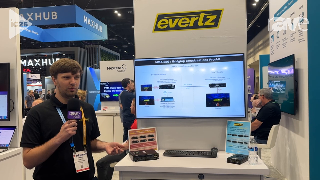 InfoComm 2025: EvertzAV Unveils MMA25G IPMX-Ready Gateways at AIMS Alliance Booth – rAVe [PUBS]