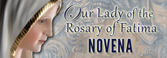 Our Lady of the Rosary Novena (Feast: October 7) | Our Blessed Mother ...