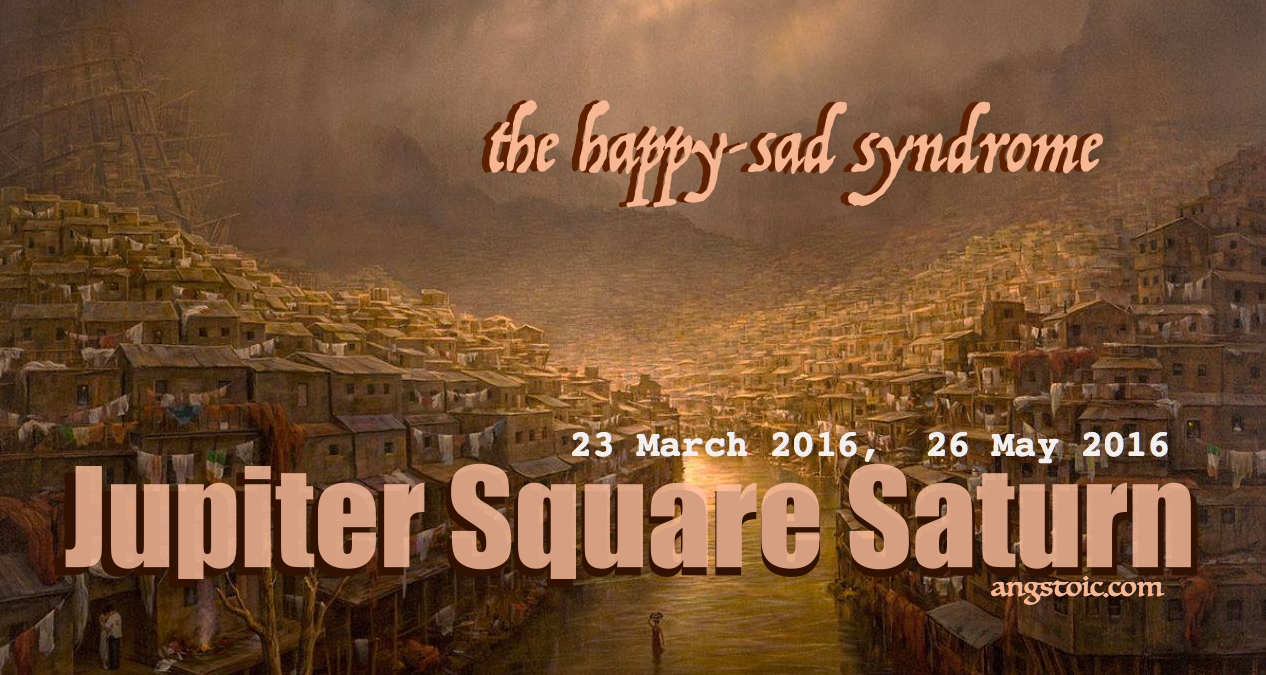Jupiter Square Saturn : The Happy-Sad Syndrome - angstoic.com